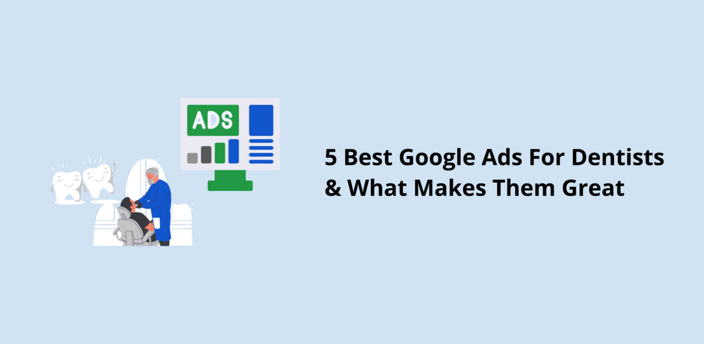 Top 5 Google Ads Strategies for Dentists | InvisiblePPC