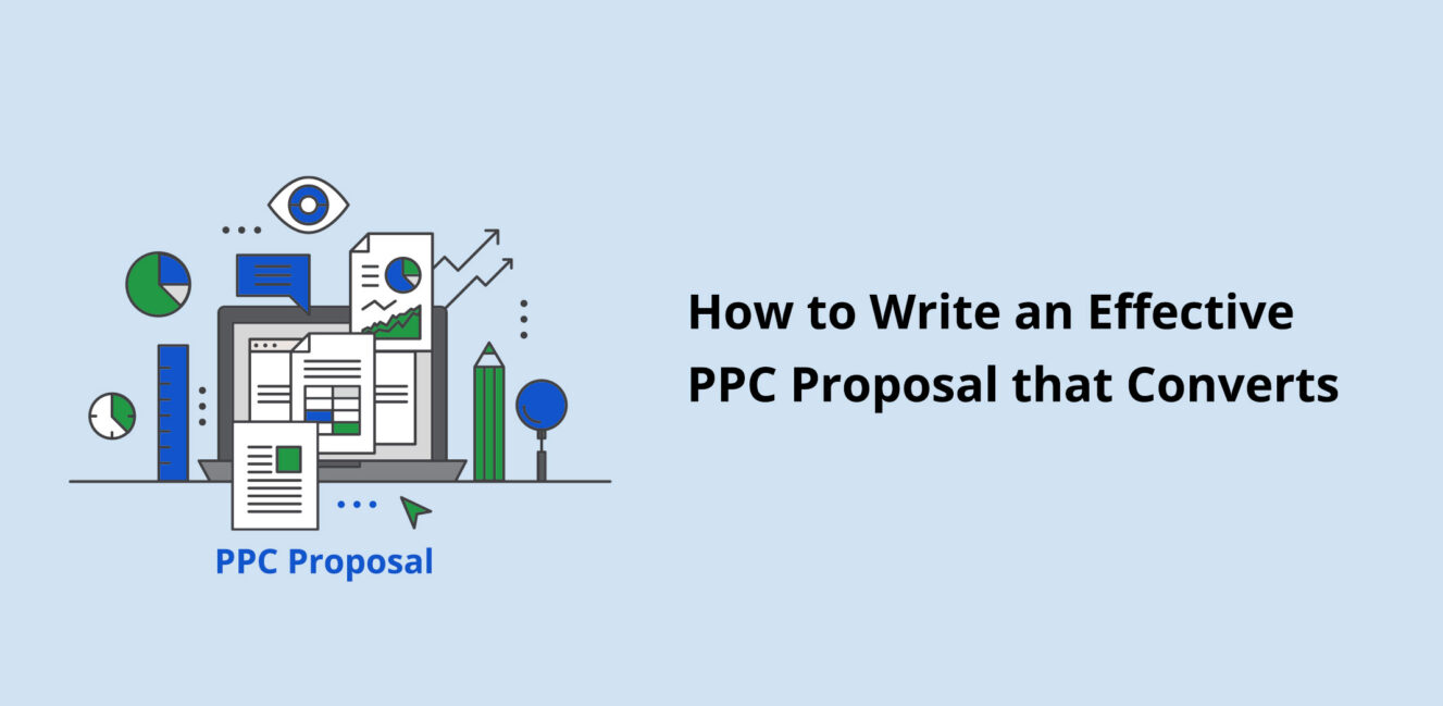 How to Write an Effective PPC Proposal that Converts| PPC Guide