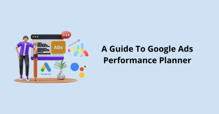 Master Google Ads with Performance Planner Guide | InvisiblePPC