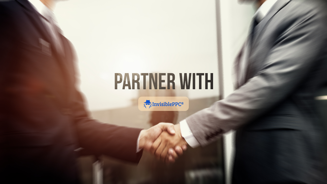 Become a Partner: Unlock Growth Opportunities | InvisiblePPC