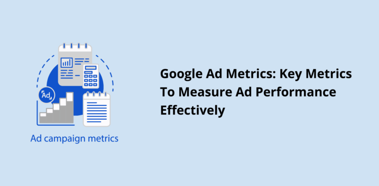 Key Metrics to Measure Google Ads Performance | InvisiblePPC