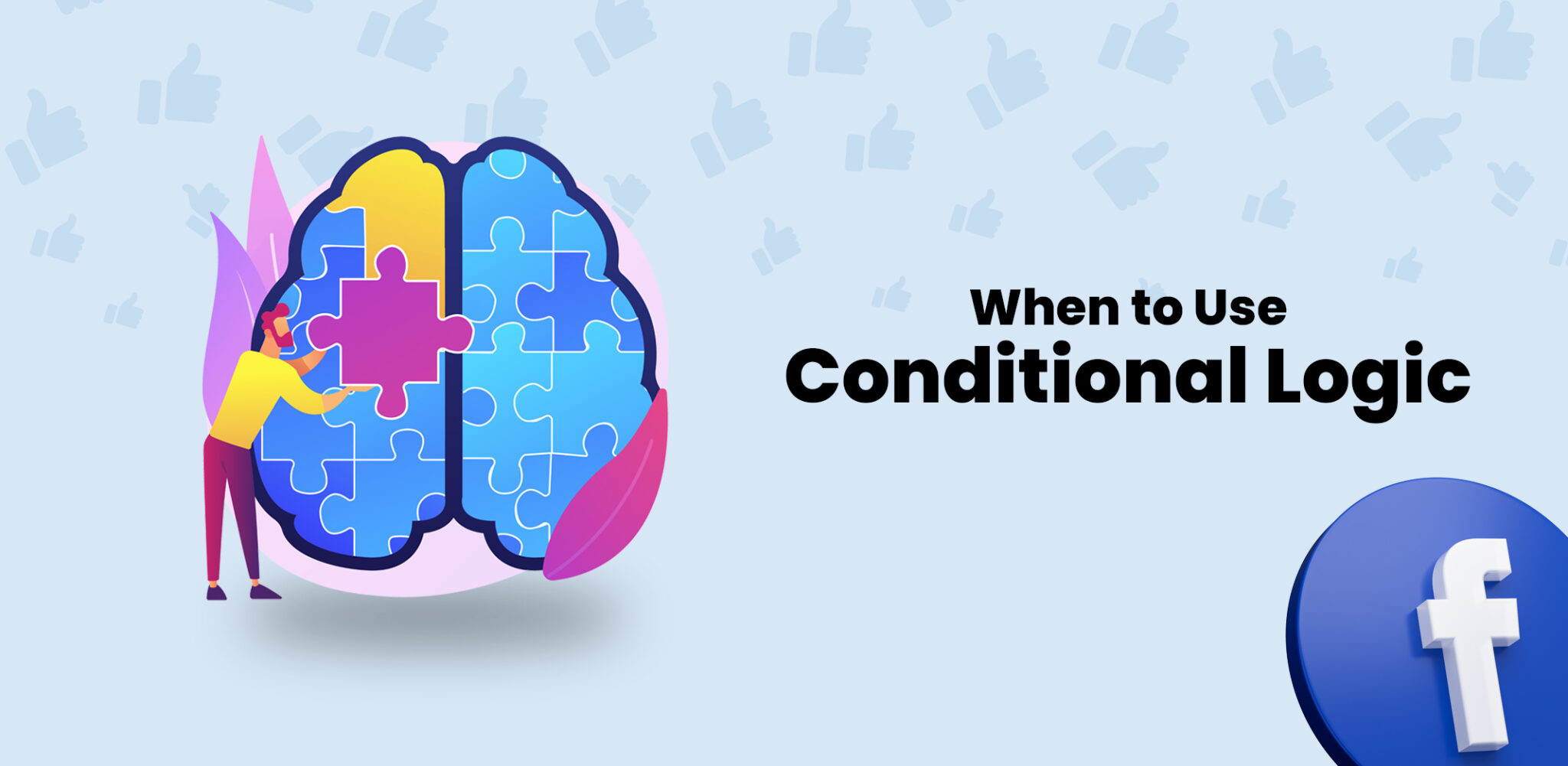 Enhance Leads with Facebook Conditional Logic | InvisiblePPC