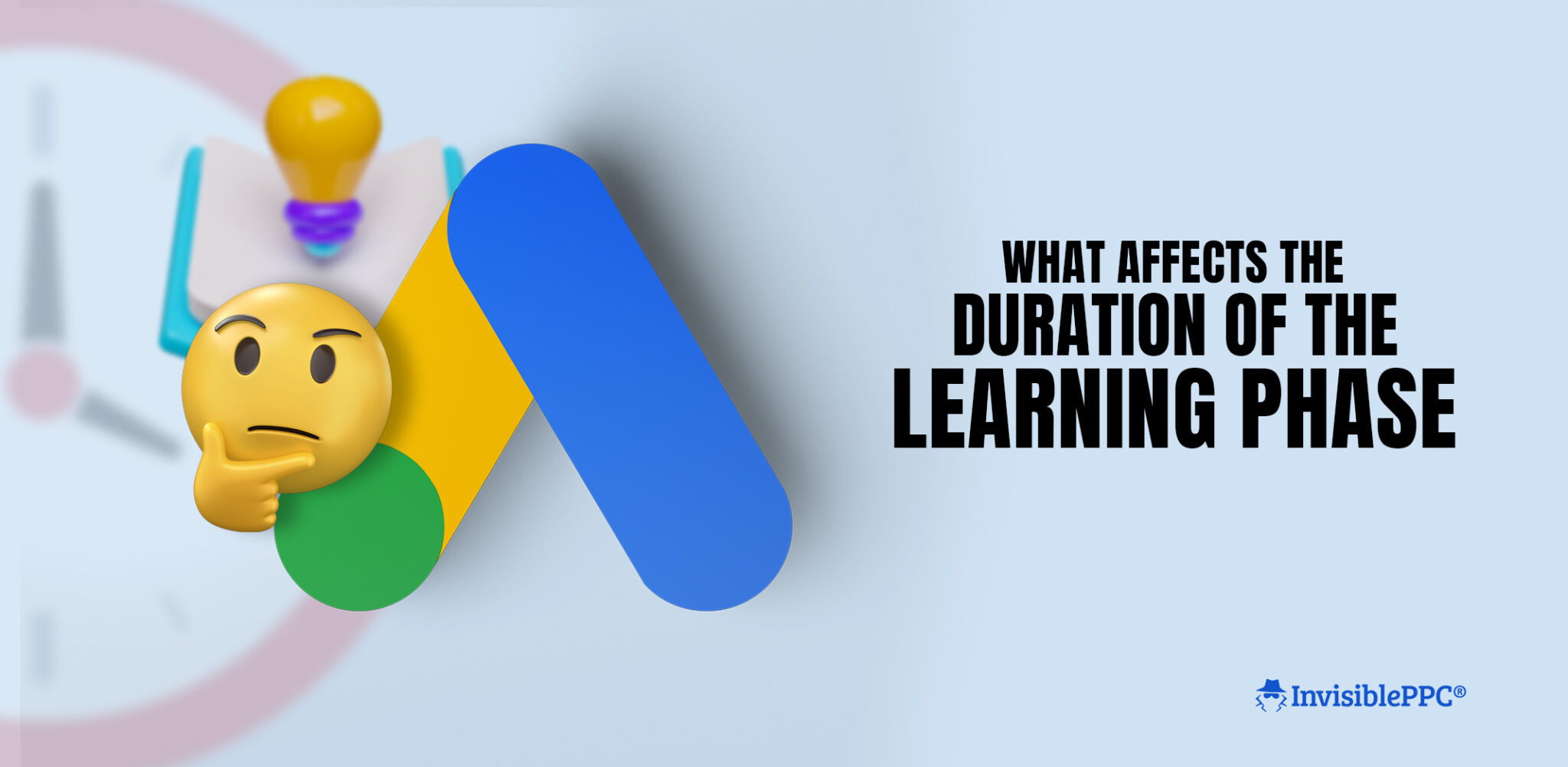 How Long is the Google Ads Learning Phase? | InvisiblePPC